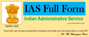 IAS Full Form: 29 Government Jobs, IAS History, Eligibility, Etc ...