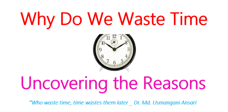 Why Do We Waste Time: Uncovering The Reasons — Competitive Career Exams